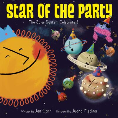 【现货】太阳系派对星 Star of the Party: The Solar System Celebrates! 原版英文儿童绘本 进口图书