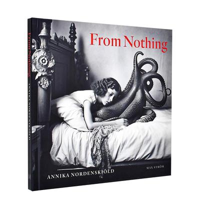 【现货】【巴拉瑞特国际摄影双年展得主】Annika Nordenski?ld：无来由地 From Nothing 原版英文摄影 进口图书