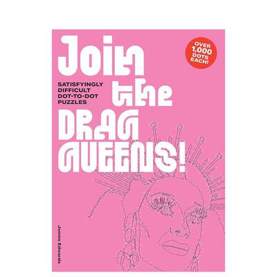 【预售】成为变装皇后！（点对点涂色书） Join the Drag Queens!Satisfyingly Difficult Dot-to-Dot Puzzles 原版英文生活综合