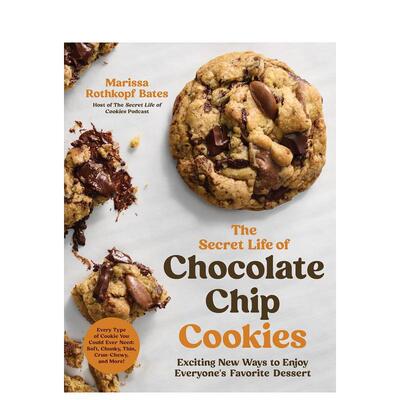 【预售】巧克力曲奇的秘密生活 The Secret Life of Chocolate Chip Cookies 原版英文餐饮生活美食图书