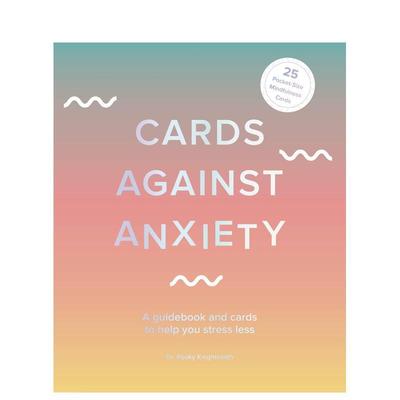 【预售】对抗焦虑的卡片：帮助你减少压力的指南和卡片 Cards Against Anxiety 原版卡牌图书