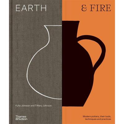 【预售】土与火：现代陶艺的工具、技术与实践 Earth & Fire:Modern potters 原版英文工业产品设计图书