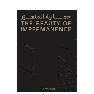 【预售】无常之美：沙迦建筑三年展中的适应性建筑 The Beauty of Impermanence 原版英文建筑设计图书书籍
