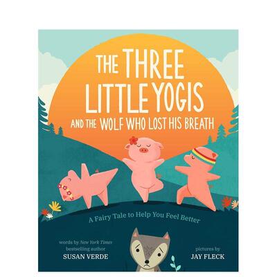 【现货】三只瑜伽小猪和喘不过气的狼 The Three Little Yogis and the Wolf Who Lost His Breath 原版英文儿童故事图书