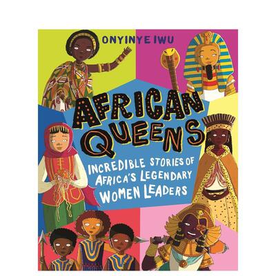 【预售】非洲女王：传奇女领袖的非凡故事African Queens:Stories of Africa's Legendary Women Leaders 英文儿童插画故事绘本书
