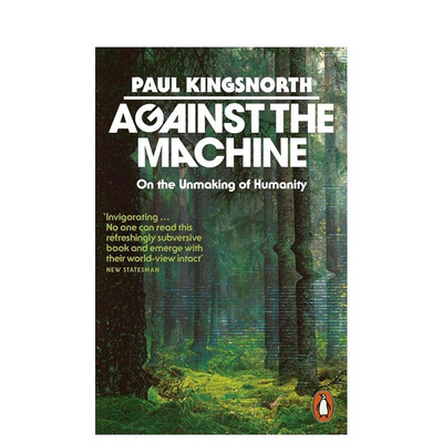 【预售】对抗机器：论人性的消解 Against the Machine: On the Unmaking of Humanity 原版英文社会科学 纽约时报书 正版进口书