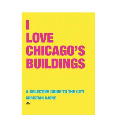 【预售】芝加哥建筑情书 I Love Chicago's Buildings 原版英文建筑设计图书