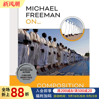 【现货】【迈克尔·弗里曼摄影大师班】构图 【Michael Freeman Masterclasses】Composition 原版英文摄影作品集技法图书