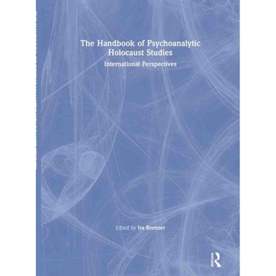 TF The Handbook of Psychoanalytic Holocaust Studies 博库网