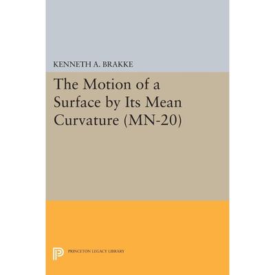 The Motion of a Surface by Its Mean Curvature. (MN-20) 博库网