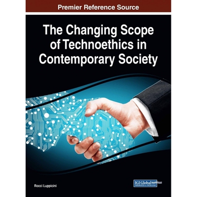 The Changing Scope of Technoethics in Contemporary Society