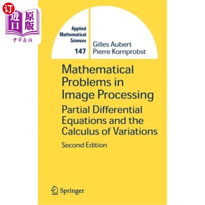 海外直订Mathematical Problems in Image Processing: Partial Differential Equations and th 图像处理中的数学问题：偏微