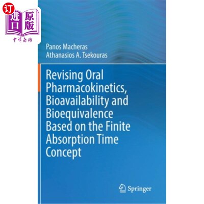 海外直订医药图书Revising Oral Pharmacokinetics, Bioavailability and Bioequivalence Based on the  基于有限吸收时间概