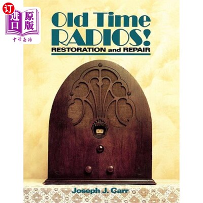 海外直订Old Time Radios! Restoration and Repair 旧收音机！修复