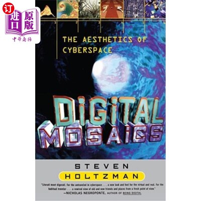 海外直订Digital Mosaics: The Aesthetics of Cyberspace 数字马赛克:空间的美学