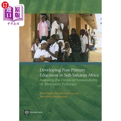 海外直订Developing Post-Primary Education in Sub-Saharan Africa: Assessing the Financial 在撒哈拉以南非洲发展小学后