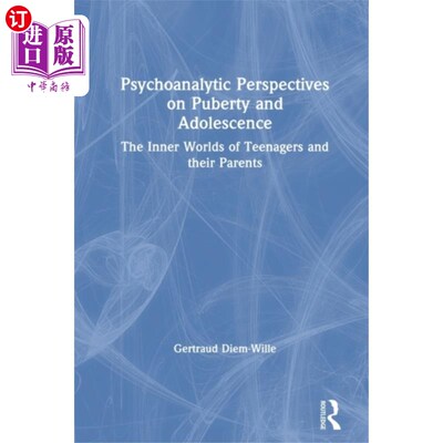 海外直订Psychoanalytic Perspectives on Puberty and Adole... 青春期和青春期的精神分析观点