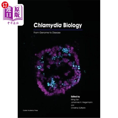 海外直订医药图书Chlamydia Biology: From Genome to Disease 衣原体生物学:从基因组到疾病