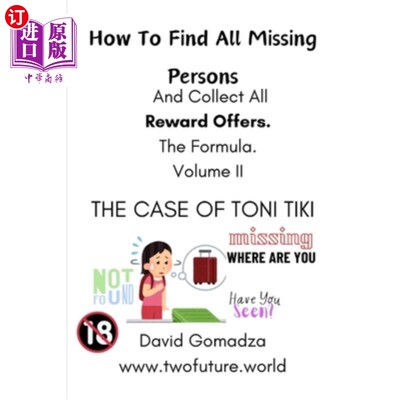 海外直订How To Find All Missing Persons. And Collect All Reward Offers. The Formula. Vol 如何找到所有失踪人员。收集