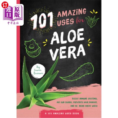 海外直订医药图书101 Amazing Uses for Aloe Vera 芦荟的101种神奇用途