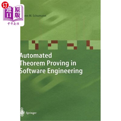 海外直订Automated Theorem Proving in Software Engineering 软件工程中定理的自动证明