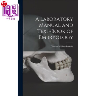 海外直订医药图书A Laboratory Manual and Text-book of Embryology 胚胎学实验室手册和教科书