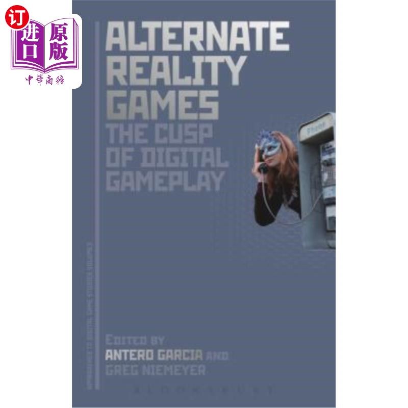 现货 Alternate Reality Games and the Cusp of Digital Gameplay交替现实游戏和数字游戏的 ...