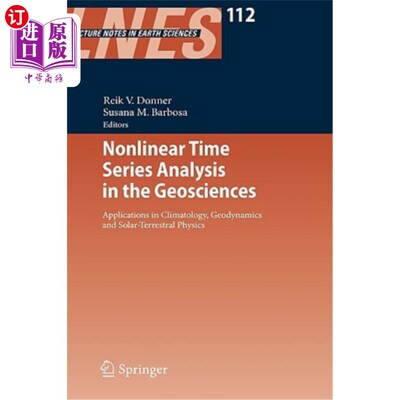 海外直订Nonlinear Time Series Analysis in the Geosciences: Applications in Climatology,  地球科学中的非线性时间序列