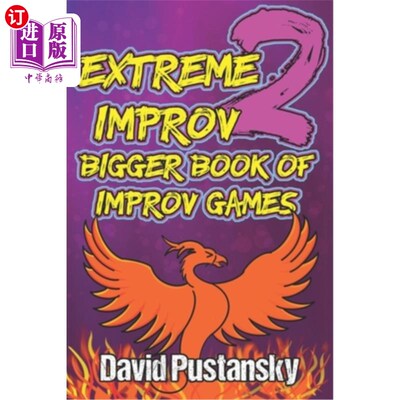 海外直订Extreme Improv 2 Bigger Book of Improv Games 极限即兴2大即兴游戏书