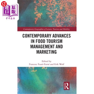 海外直订Contemporary Advances in Food Tourism Management and Marketing 食品旅游管理与营销的当代进展