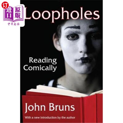 海外直订Loopholes: Reading Comically 漏洞：滑稽的阅读