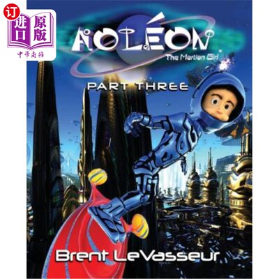 海外直订Aoleon The Martian Girl: Science Fiction Saga - Part 3 The Hollow Moon 火星女孩奥莱昂：科幻传奇之三空心月亮