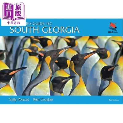 预售 南乔治亚岛旅行指南 野生动物与自然景观全览 第二版 A Visitor's Guide to South Georgia 英文原版 Sally Poncet【中商原版