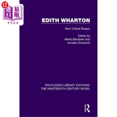海外直订Edith Wharton: New Critical Essays 伊迪丝·华顿:新评论随笔