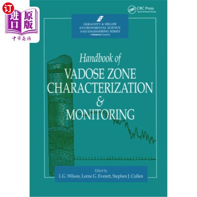 海外直订Handbook of Vadose Zone Characterization & Monitoring 渗流带表征与监测手册