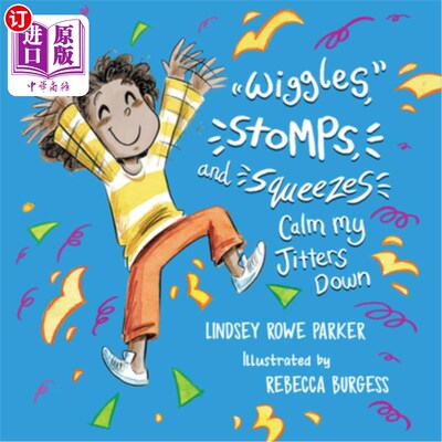 海外直订医药图书Wiggles, Stomps, and Squeezes Calm My Jitters Down 摇摆，跺脚，挤压使我的紧张平静下来