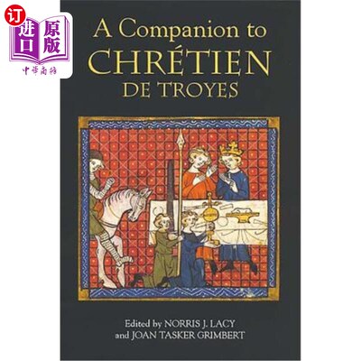 海外直订A Companion to Chrétien de Troyes 德特罗耶斯的同伴