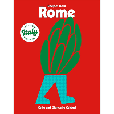 来自罗马的食谱 英文原版 Recipes from Rome Katie Caldesi 罗马特色美食 罗马美食指南 地方特色美食食谱【中商原版】