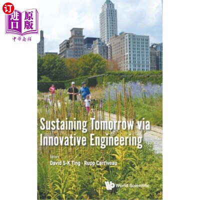 海外直订Sustaining Tomorrow Via Innovative Engineering 通过创新工程维护明天
