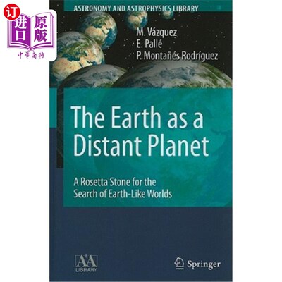 海外直订The Earth as a Distant Planet: A Rosetta Stone for the Search of Earth-Like Worl 作为遥远行星的地球:寻找类