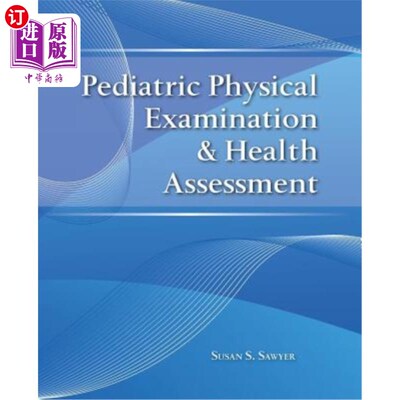 海外直订医药图书Pediatric Physical Examination & Health Assessment 儿科体检与健康评估