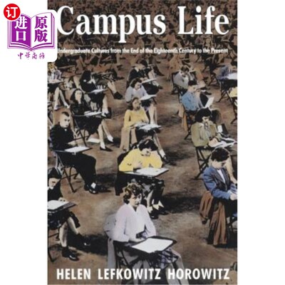 海外直订Campus Life: Undergraduate Cultures from the End of the Eighteenth Century to th 校园生活：18世纪末至今的大学