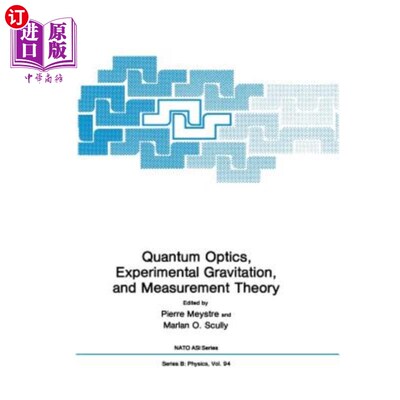 海外直订Quantum Optics, Experimental Gravity, and Measurement Theory 量子光学、实验重力和测量理论