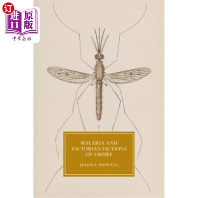 海外直订医药图书Malaria and Victorian Fictions of Empire 疟疾和维多利亚时代的帝国小说