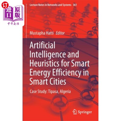 海外直订Artificial Intelligence and Heuristics for Smart... 智能城市中智能能源效率的人工智能和启发式