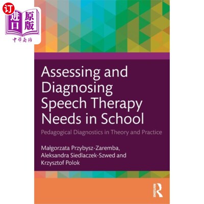海外直订Assessing and Diagnosing Speech Therapy Needs in... 评估和诊断学校的语言治疗需求