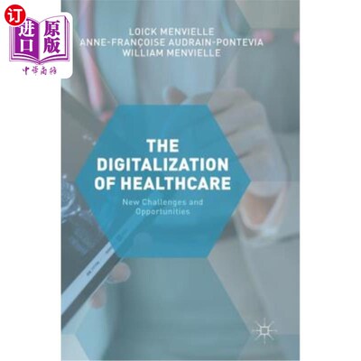 海外直订医药图书The Digitization of Healthcare: New Challenges and Opportunities 医疗数字化:新的挑战和机遇