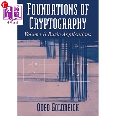 海外直订Foundations of Cryptography: Volume 2, Basic Applications 密码学基础：第2卷，基本应用