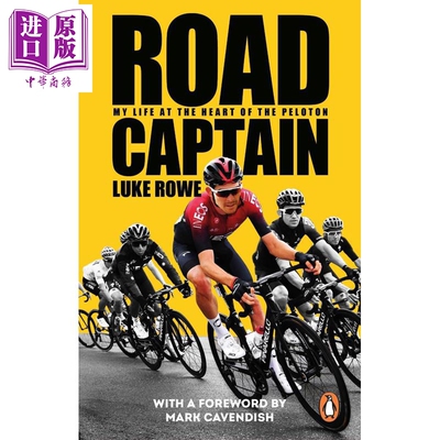 预售 公路队长 我在车队核心地带的生活 卢克 罗威 英文原版 Road Captain My Life at the Heart of the Peloton【中商原版】