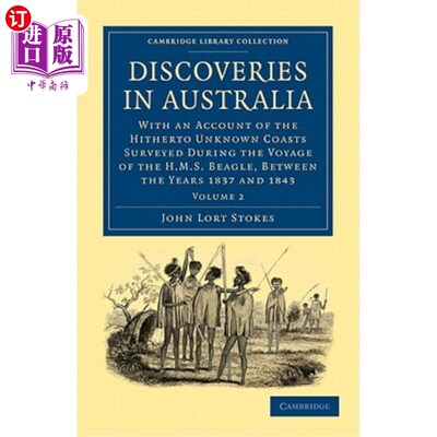 海外直订Discoveries in Australia: With an Account of the Hitherto Unknown Coasts Surveye 澳大利亚的发现：1837年期间